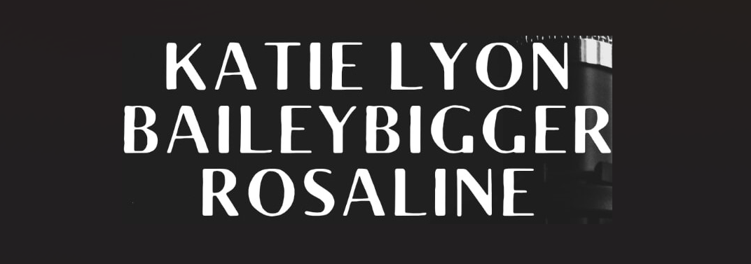 KATIE LYON // BAILEY BIGGER // ROSALINE at LO-Fi Brewing | Charleston ...